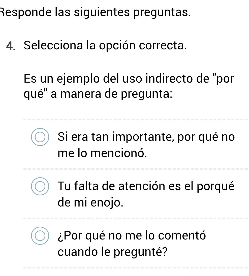 4. Selecciona la opción correcta. Es un | StudyX