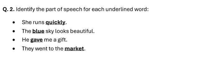 Q. 2. Identify the part of speech for each | StudyX