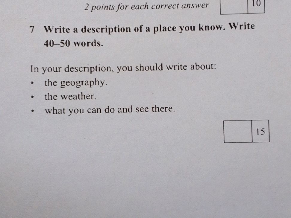 7 Write a description of a place you know. | StudyX