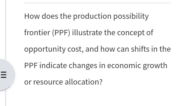 How does the production possibility frontier | StudyX