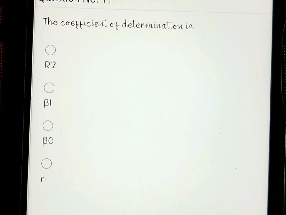 The coefficient of determination is: $R^2$ | StudyX