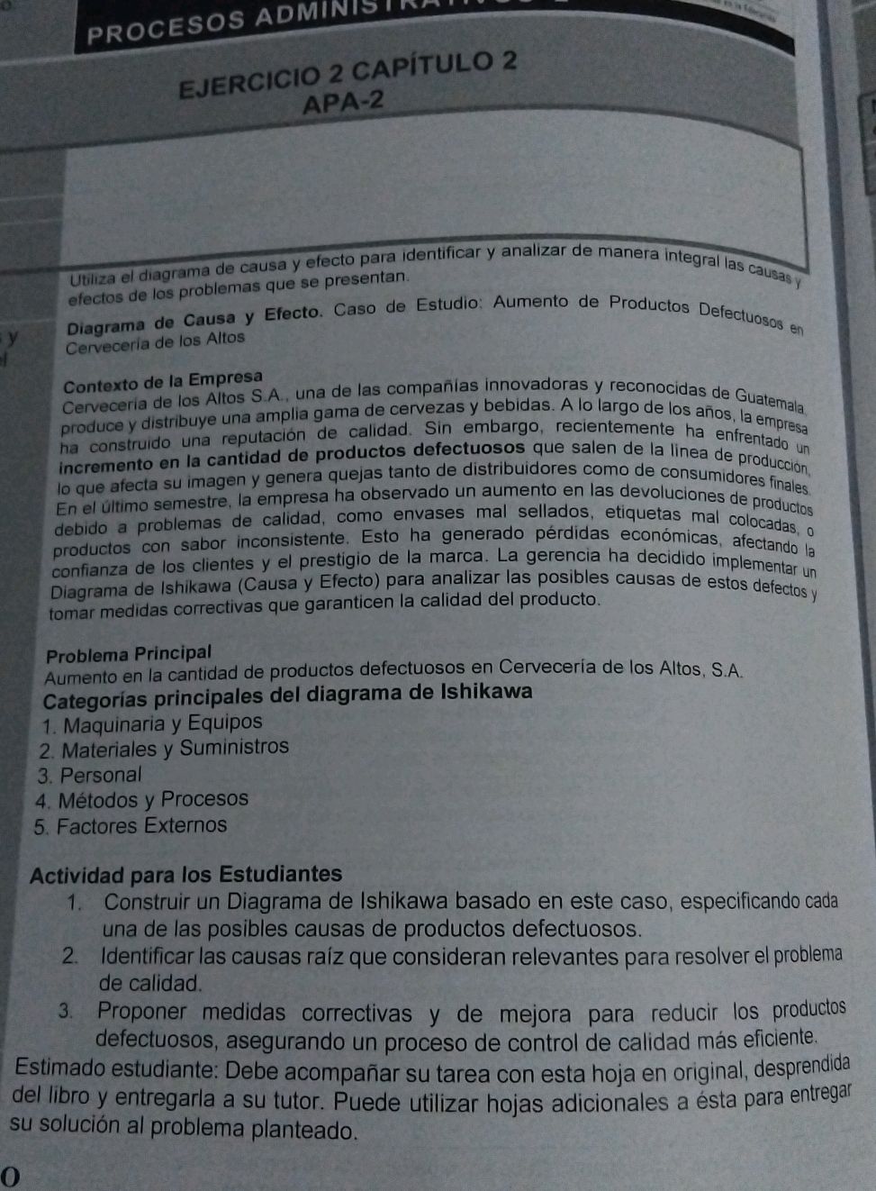 Utiliza el diagrama de causa y efecto para | StudyX