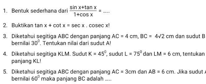1. Bentuk sederhana dari \( {sin x + tan | StudyX