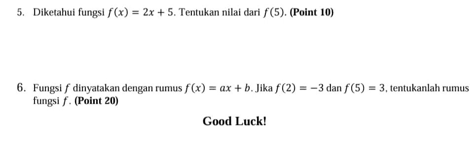 5. Diketahui fungsi $f(x) = 2x + 5$. | StudyX
