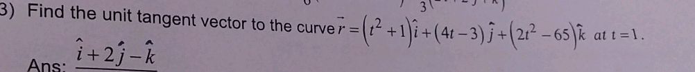 3) Find the unit tangent vector to the curve | StudyX