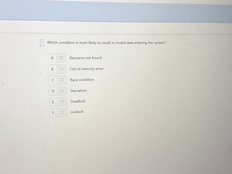 Which condition is most likely to result in | StudyX