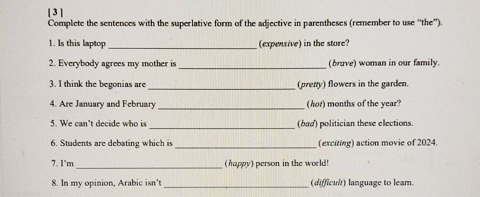 Complete the sentences with the superlative | StudyX