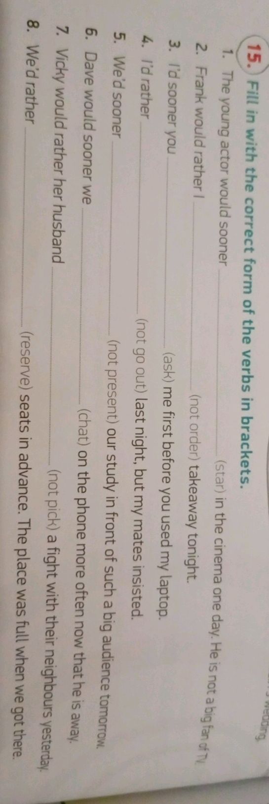 15. Fill in with the correct form of the | StudyX