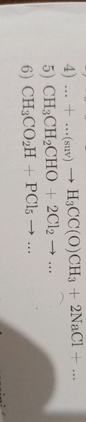4) ... + (suv) -> H3CC(O)CH3 + 2NaCl + ... | StudyX