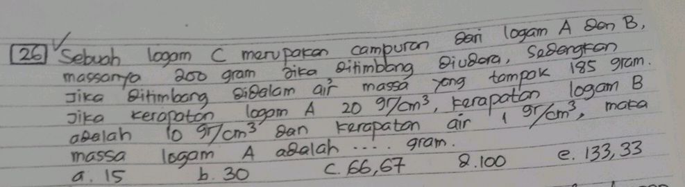 26 Sebuah logam C merupakan campuran dari | StudyX