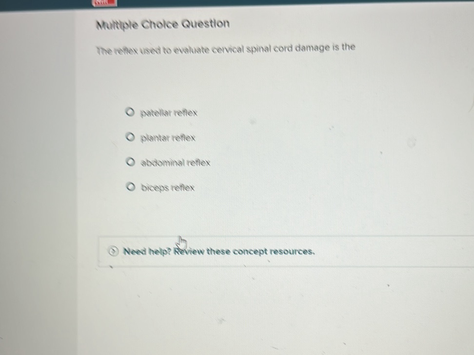 Multiple Choice Question The reflex used to | StudyX