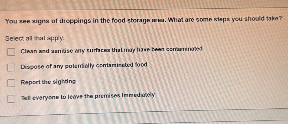 You see signs of droppings in the food | StudyX