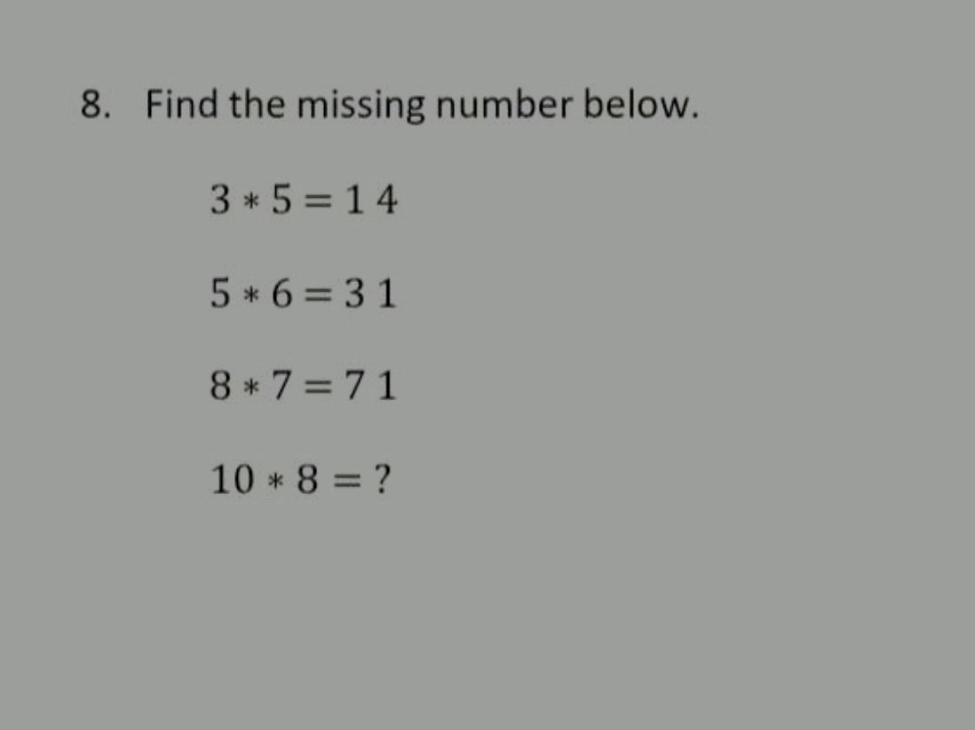 8. Find the missing number below. 3 * 5 = | StudyX