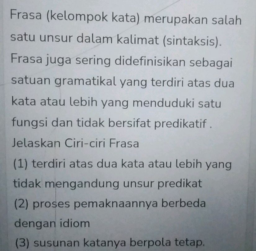 Jelaskan Ciri-ciri Frasa (1) terdiri atas | StudyX
