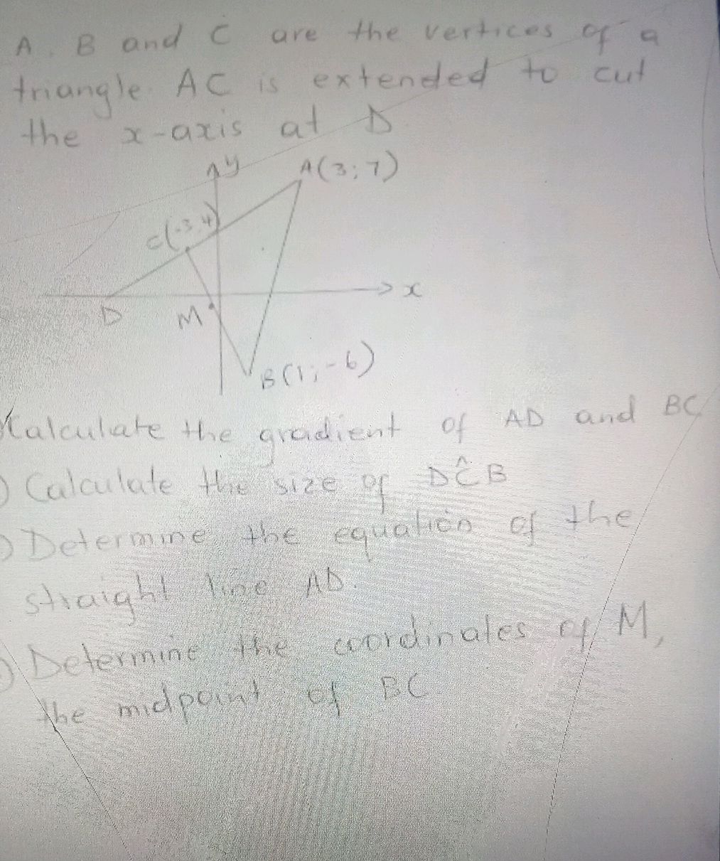 A, B and C are the vertices of a triangle. | StudyX