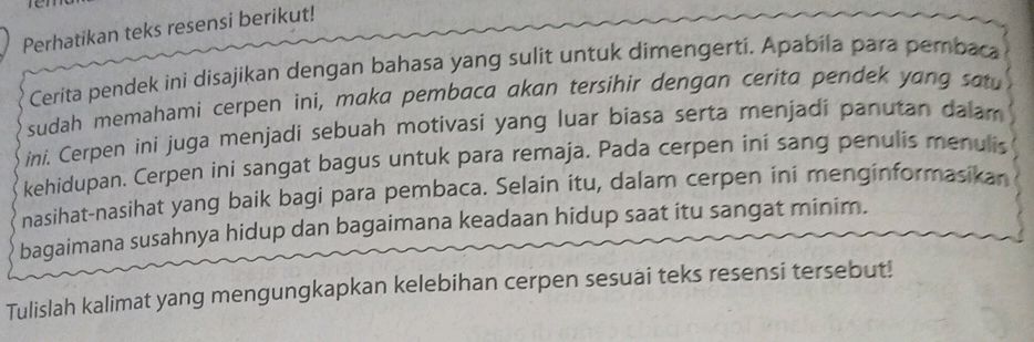 Perhatikan teks resensi berikut! Cerita | StudyX