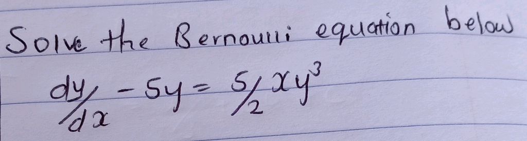 Solve the Bernoulli equation below $ | StudyX