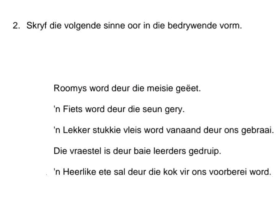 2. Skryf die volgende sinne oor in die | StudyX