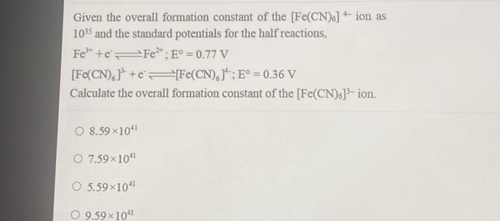 Given the overall formation constant of the | StudyX
