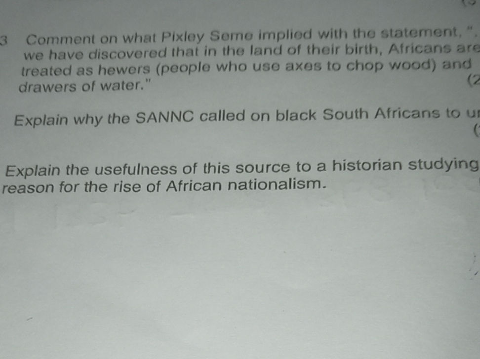 3 Comment on what Pixley Seme implied with | StudyX