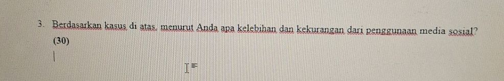 3. Berdasarkan kasus di atas, menurut Anda | StudyX