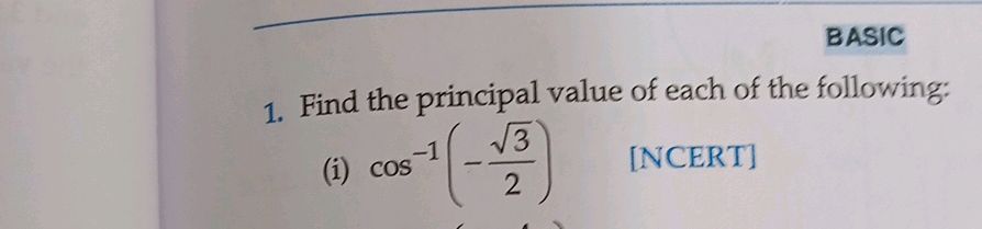 1. Find the principal value of each of the | StudyX