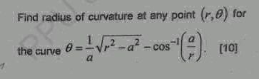 Find radius of curvature at any point $(r, | StudyX