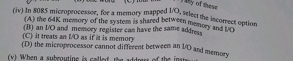 (iv) In 8085 microprocessor, for a memory | StudyX