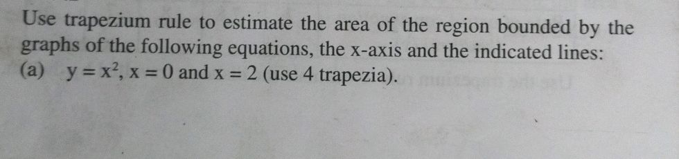 Use trapezium rule to estimate the area of | StudyX