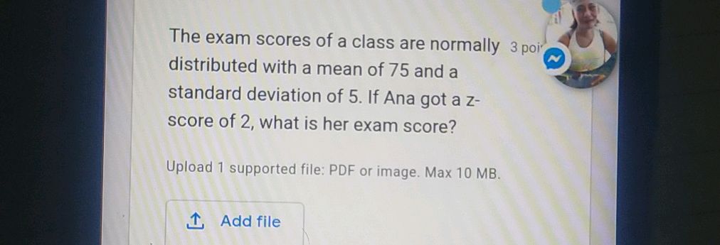 The exam scores of a class are normally | StudyX