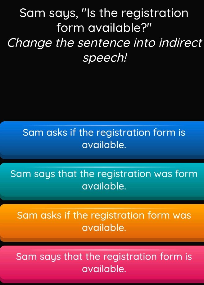 Sam says, "Is the registration form | StudyX