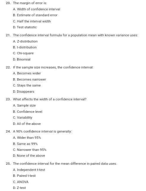 20. The margin of error is: A. Width of | StudyX