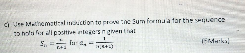 c) Use Mathematical induction to prove the | StudyX