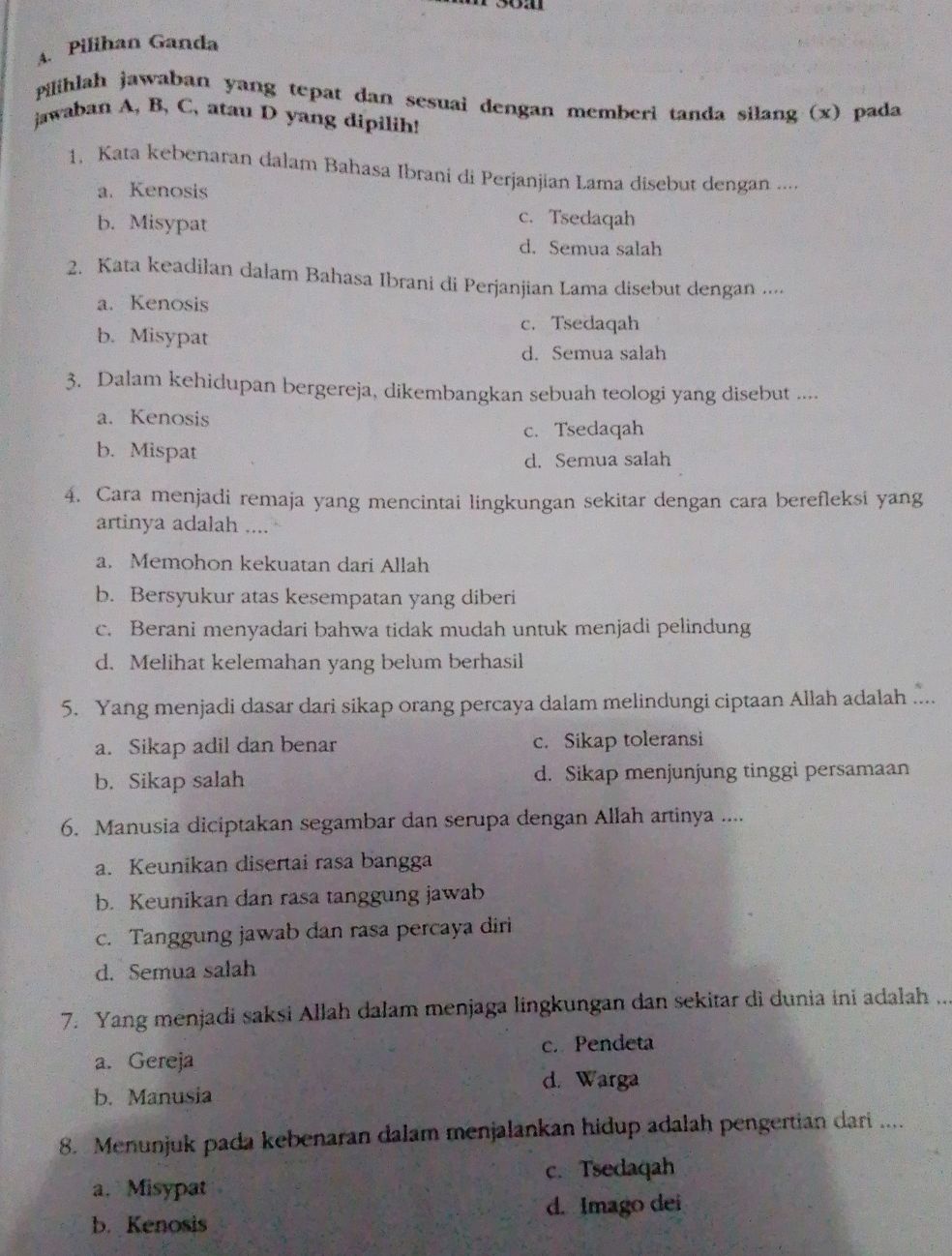 Pilihlah jawaban yang tepat dan sesuai | StudyX