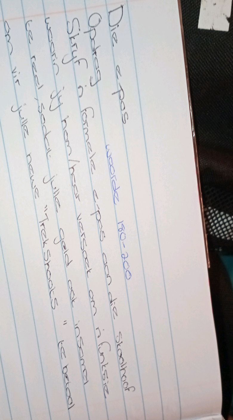 Die e-pos woorde 180-200 Opdrag Skryf 'n | StudyX