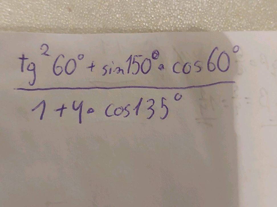 {tg^2 60^ + sin 150^ cos 60^ }{1 + 4 | StudyX