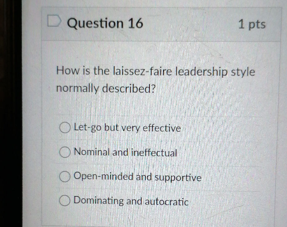 How is the laissez-faire leadership style | StudyX