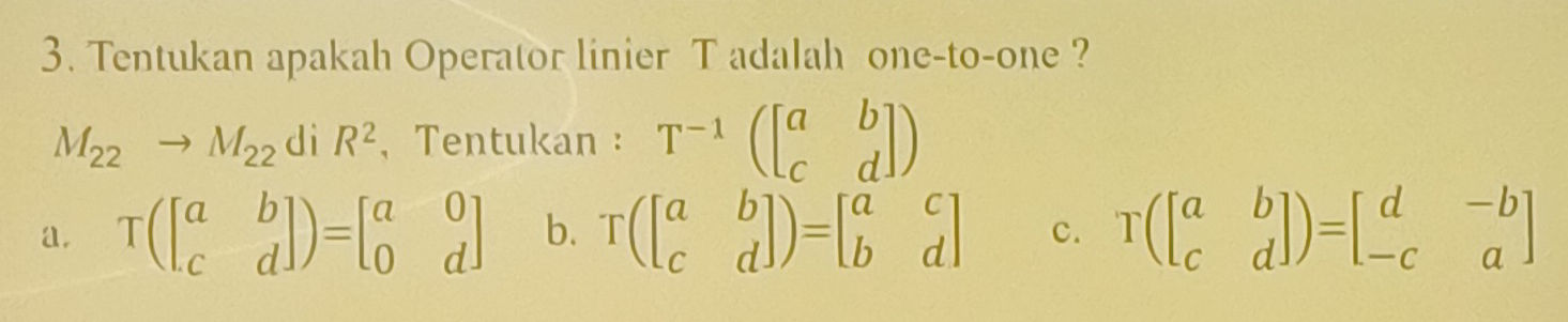 3. Tentukan apakah Operator linier T adalah | StudyX