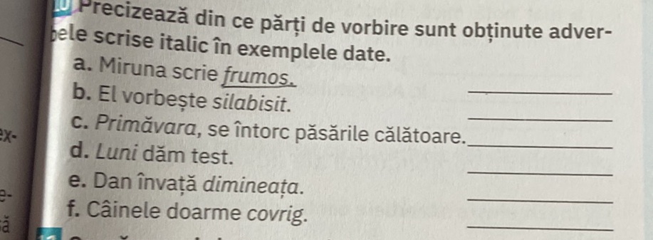 Precizează din ce părți de vorbire sunt | StudyX