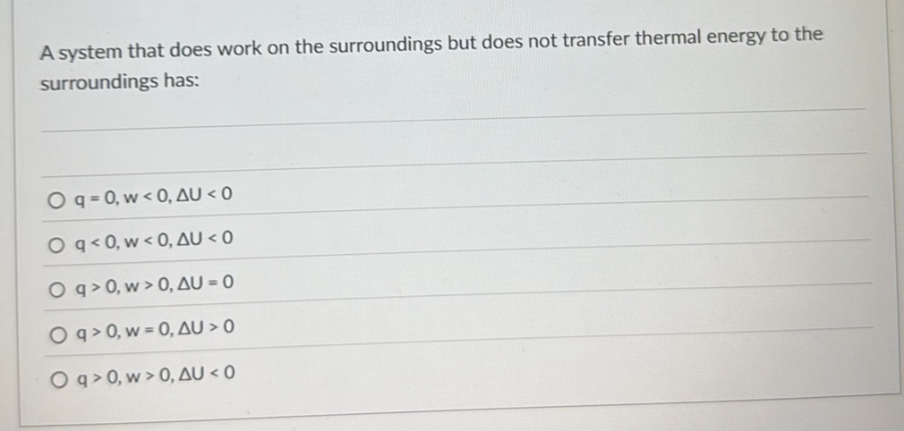 A system that does work on the surroundings | StudyX