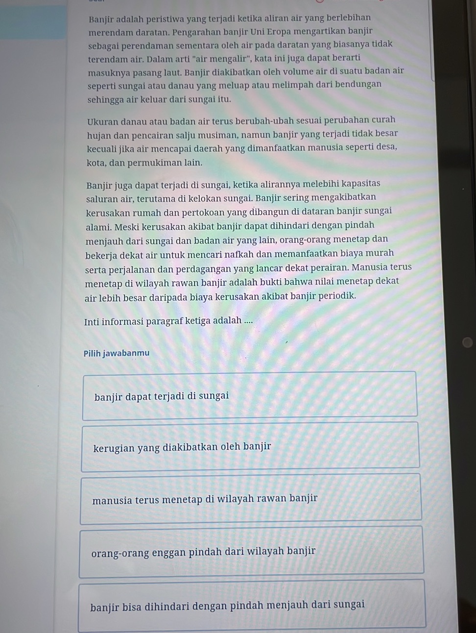 Inti informasi paragraf ketiga adalah .... | StudyX