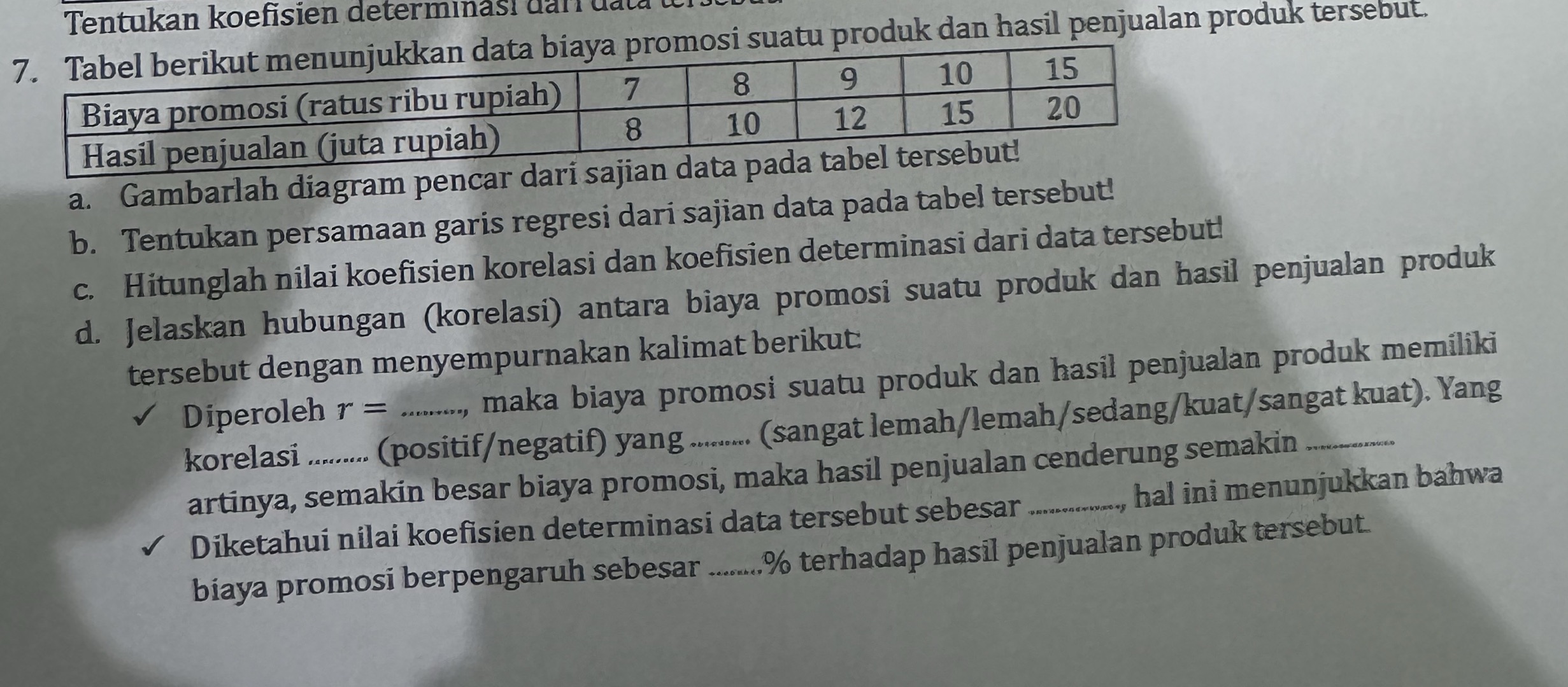 7. Tabel berikut menunjukkan data biaya | StudyX