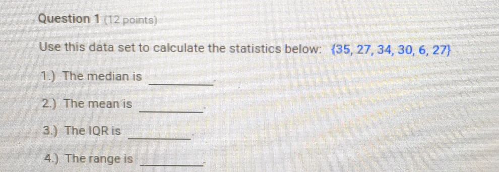 Use this data set to calculate the | StudyX
