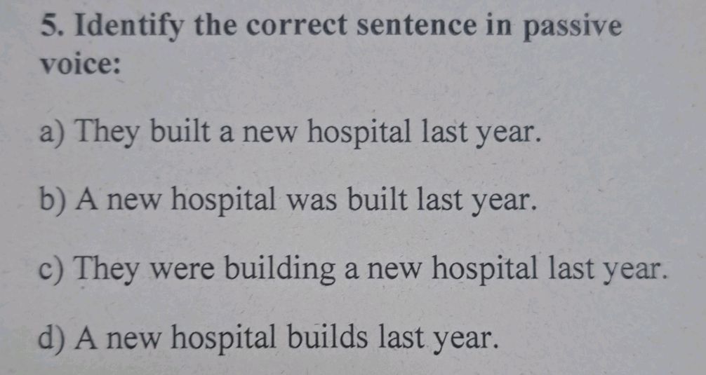 5. Identify the correct sentence in passive | StudyX