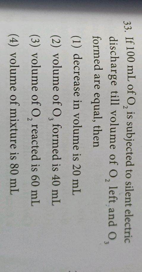 33. If 100 mL of $O_2$ is subjected to | StudyX