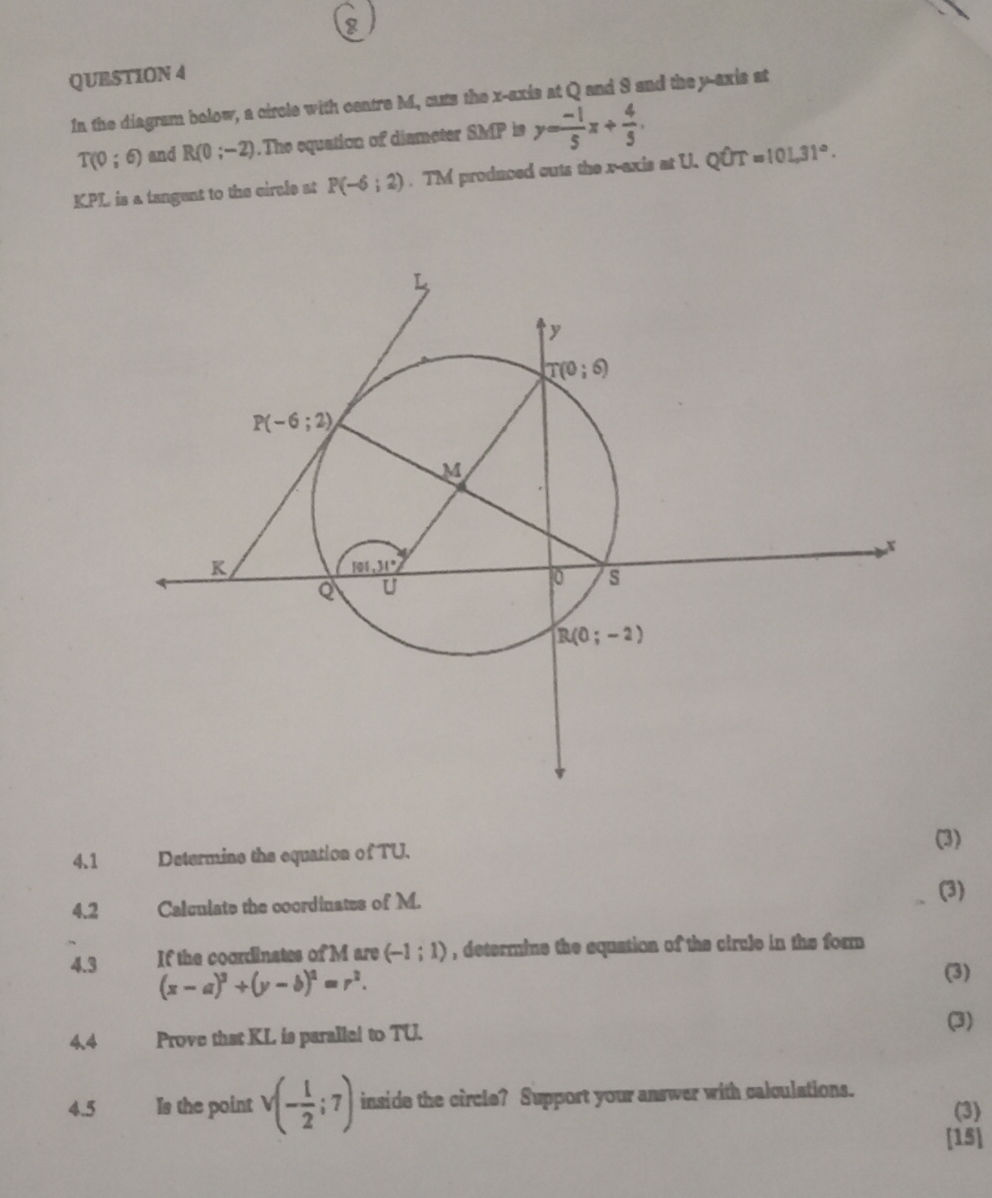 QUESTION 4 In the diagram below, a circle | StudyX