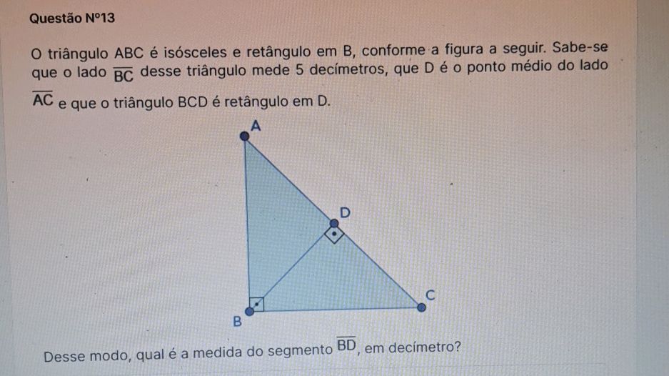 O triângulo ABC é isósceles e retângulo em | StudyX
