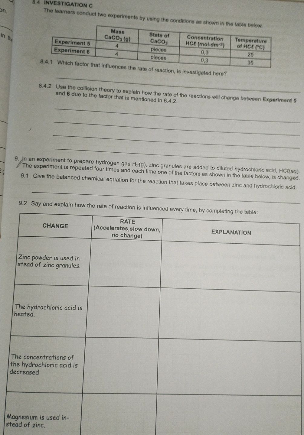 8.4 INVESTIGATION C The learners conduct two | StudyX
