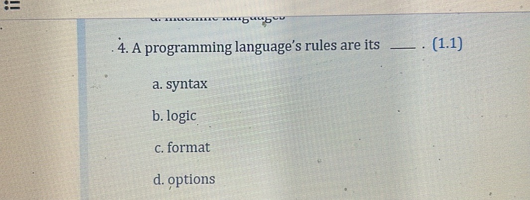 4. A programming language's rules are its | StudyX