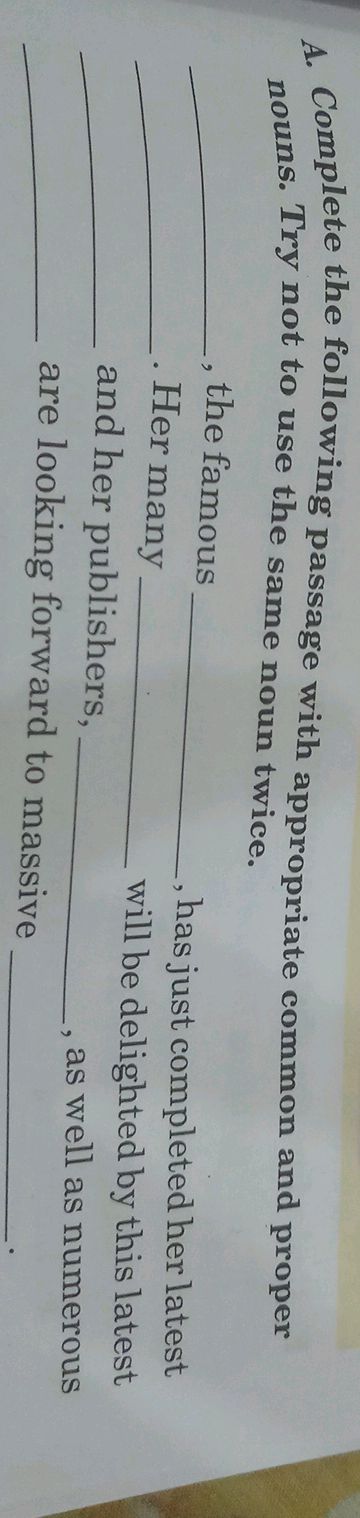 A. Complete the following passage with | StudyX